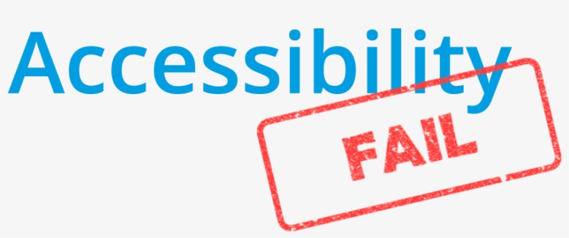 Accessibility Fails - Accessibility - 1008x432 PNG Download - PNGkit