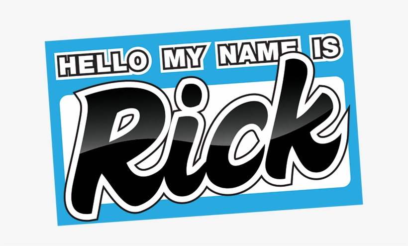 Hello My Name Is Rick - Poster - 640x414 PNG Download - PNGkit