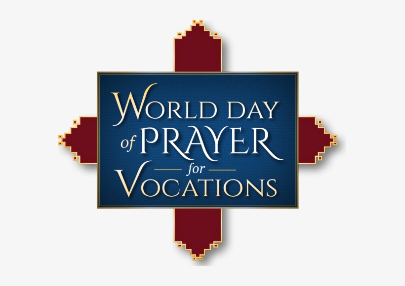 World Day Of Prayer For Vocations - World Day Of Vocations 2018 ...