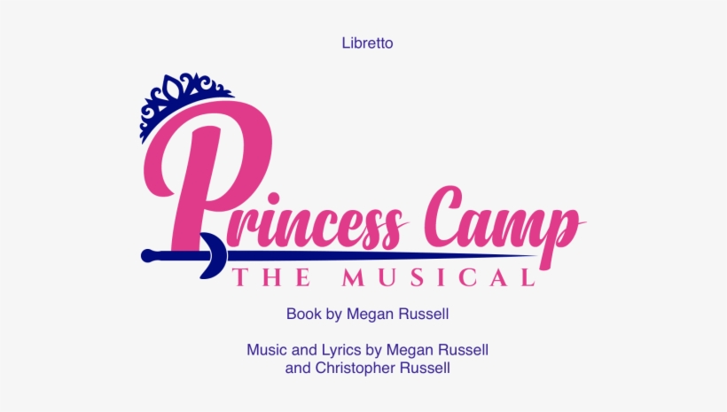 Princess Camp The Musical By Megan Russell And Christopher - Graphic ...
