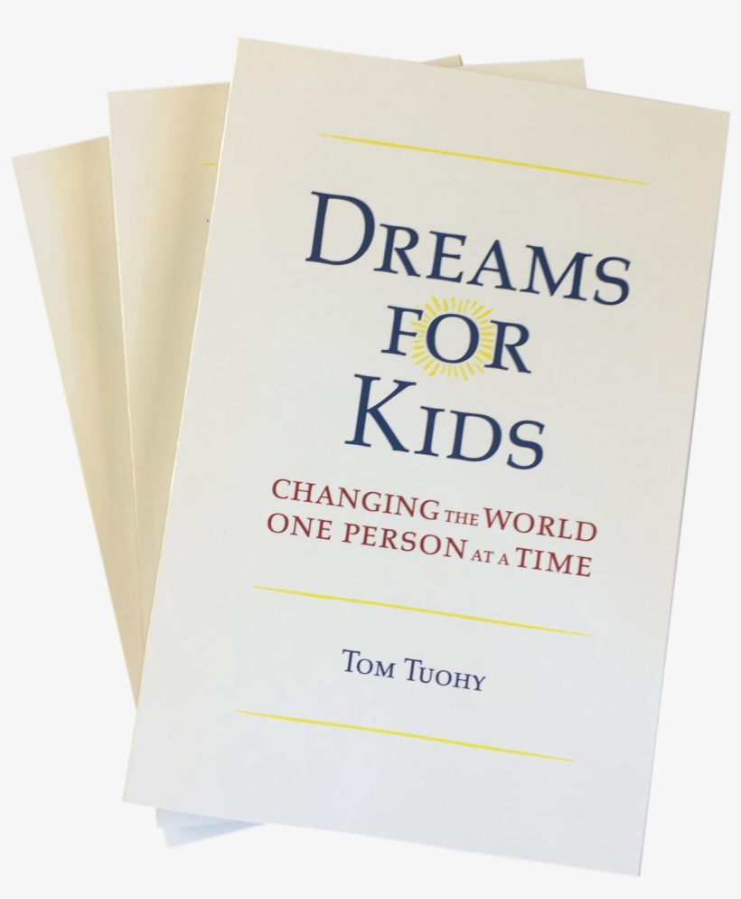 Book - Dreams For Kids: Changing The World, One Person At - 1893x2204 ...