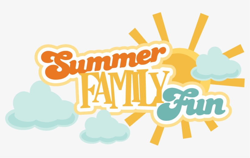 Summer Family Fun Svg Scrapbook Title Summer Svg Files - Family Summer ...