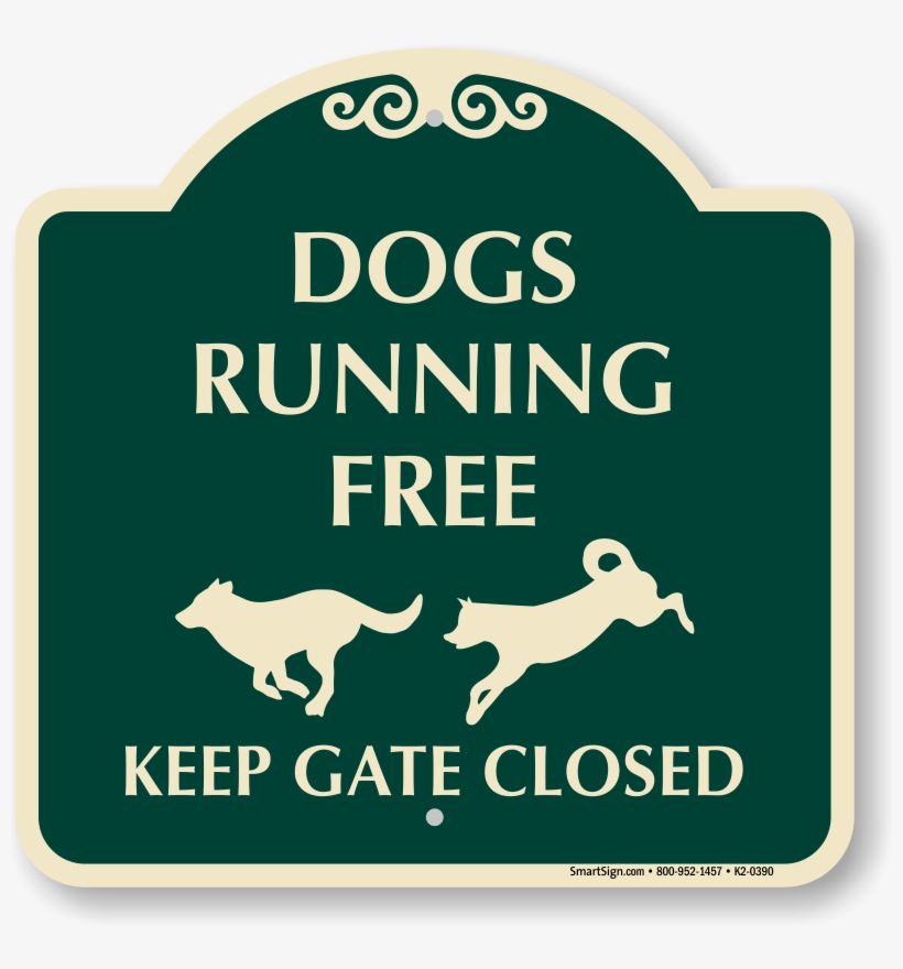 Keep Gate Closed Dogs Running Free Sign - Do Not Block Gate Sign ...