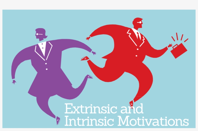 People Have Both Extrinsic And Intrinsic Motivations - Intrinsic And ...