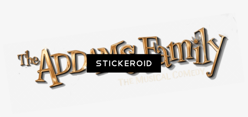The Addams Family The Musical Comedy Logo - Calligraphy - 1175x500 PNG ...