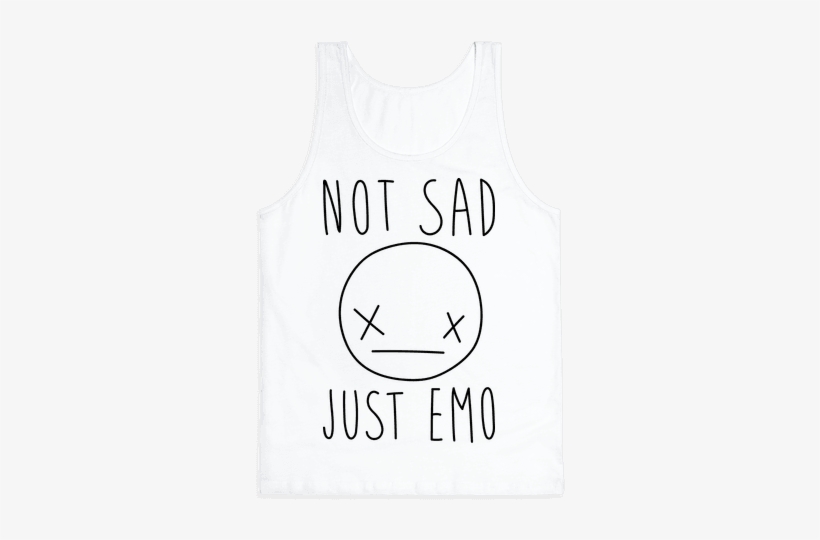 Not Sad Just Emo Tank Top - Active Tank - 484x484 PNG Download - PNGkit