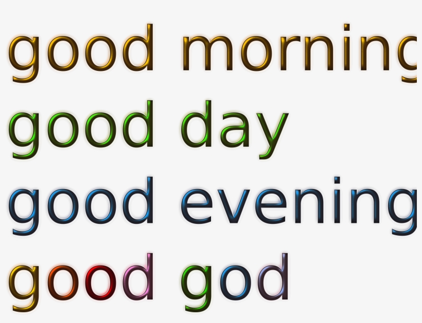 Good Morning Good Day - Calligraphy - 2400x1697 PNG Download - PNGkit
