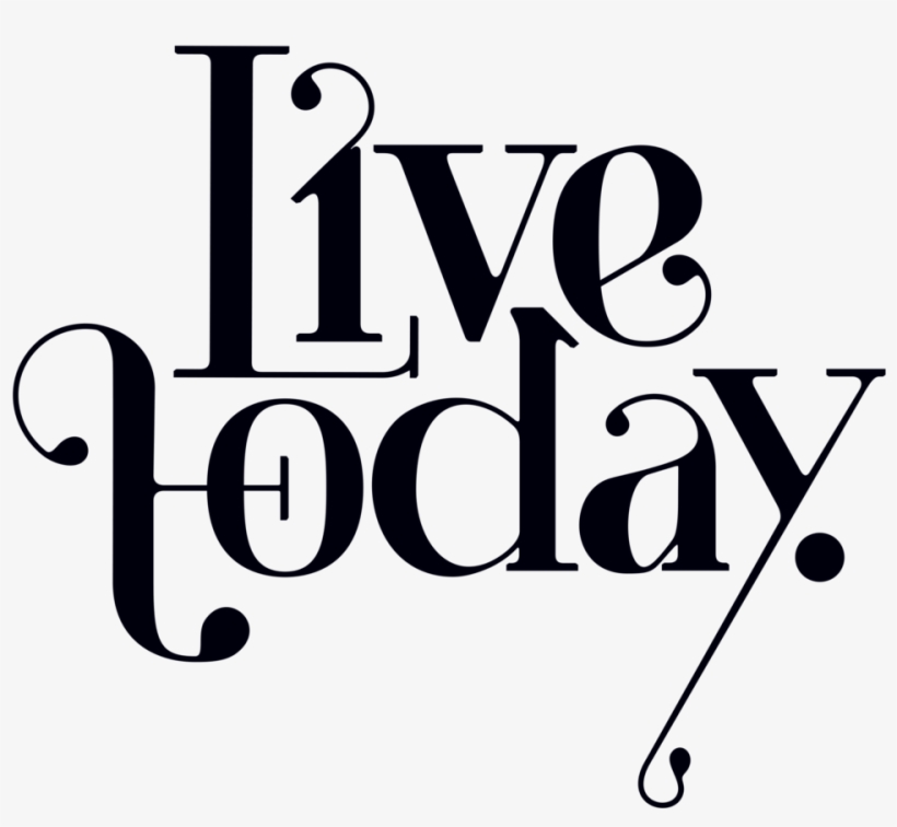 Live Today - 1200x1200 PNG Download - PNGkit