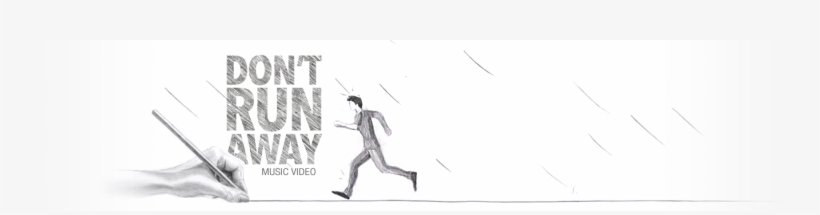 Don't Run Away Video - Sketch - 1400x300 PNG Download - PNGkit