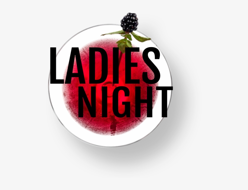 Ladies Night - 663x623 PNG Download - PNGkit