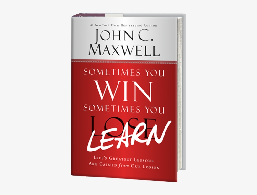 Sometimes You Win, Sometimes You Learn - Sometimes You Win--sometimes ...