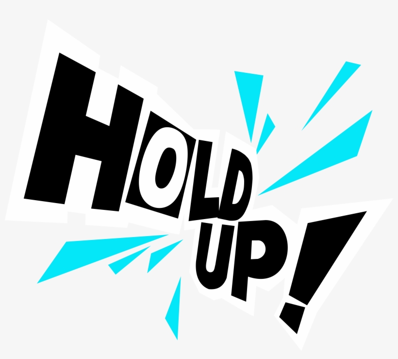 Holdup - 5490x4686 PNG Download - PNGkit