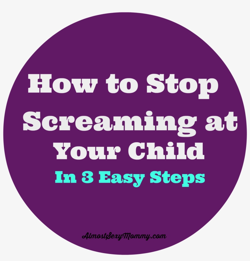 How To Stop Screaming At Your Child - 2000x2000 PNG Download - PNGkit