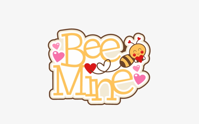 Bee Mine Title Svg Scrapbook Cut File Cute Clipart - Bee Mine Png ...