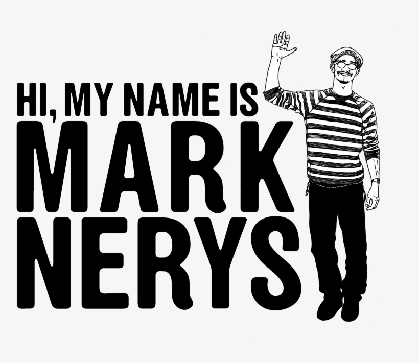 Hi, My Name Is Mark Nerys - 800x650 PNG Download - PNGkit