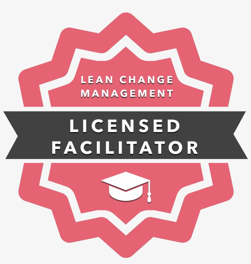 Licensed Lean Change Agent Facilitator - 1200x1200 PNG Download - PNGkit
