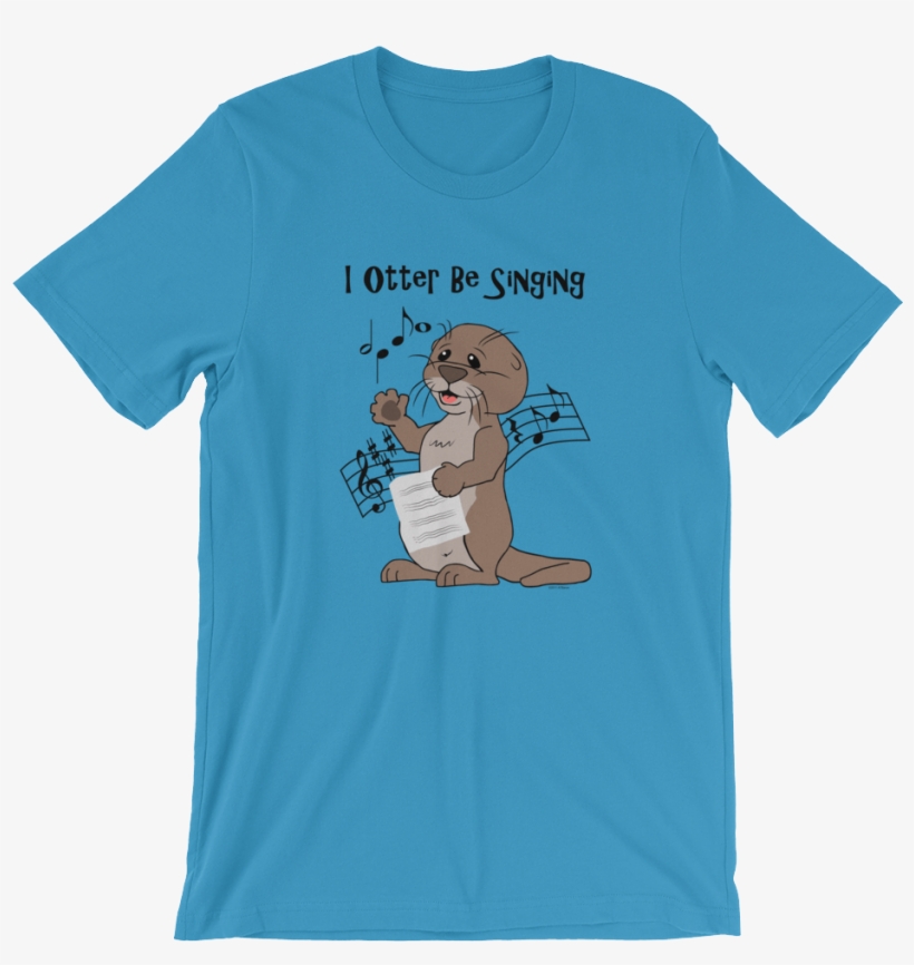 I Otter Be Singing Ocean Blue T-shirt - Daddy Shark Bdsm - 1000x1000 ...