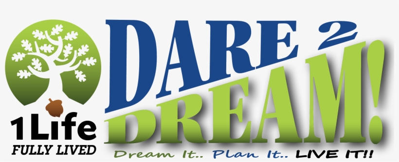 Dare 2 Dream - Graphic Design - 2557x984 PNG Download - PNGkit