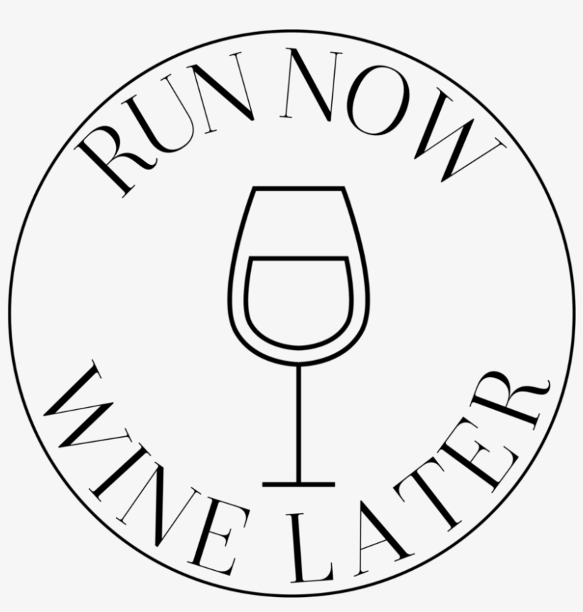 Run Now Wine Later - Circle - 1024x1024 PNG Download - PNGkit