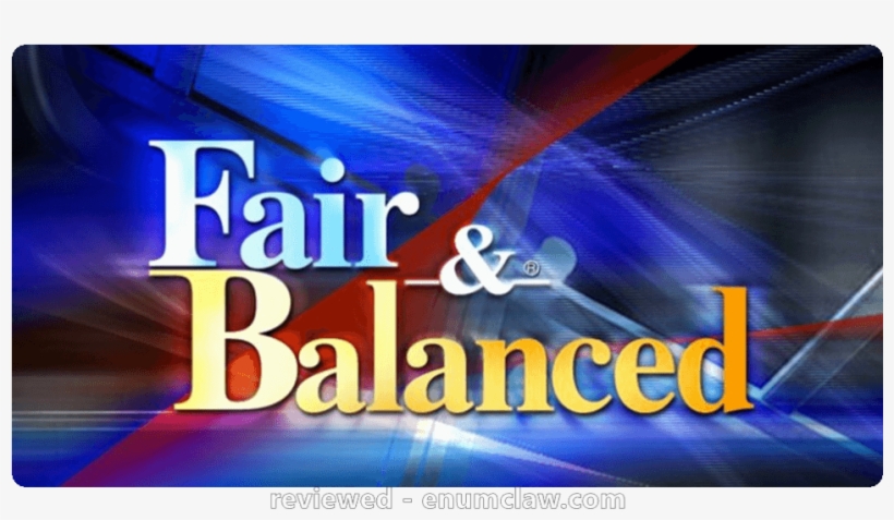 Fair And Balanced - 1024x554 PNG Download - PNGkit