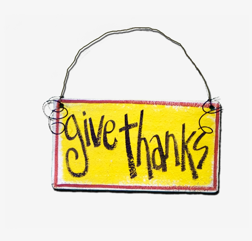 Give Thanks - Sign - 800x704 PNG Download - PNGkit