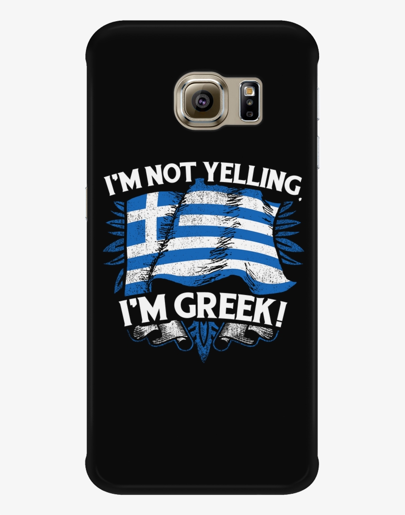 I'm Not Yelling I'm Greek Phone Case - Daft Punk Samsung Galaxy S6 Edge ...