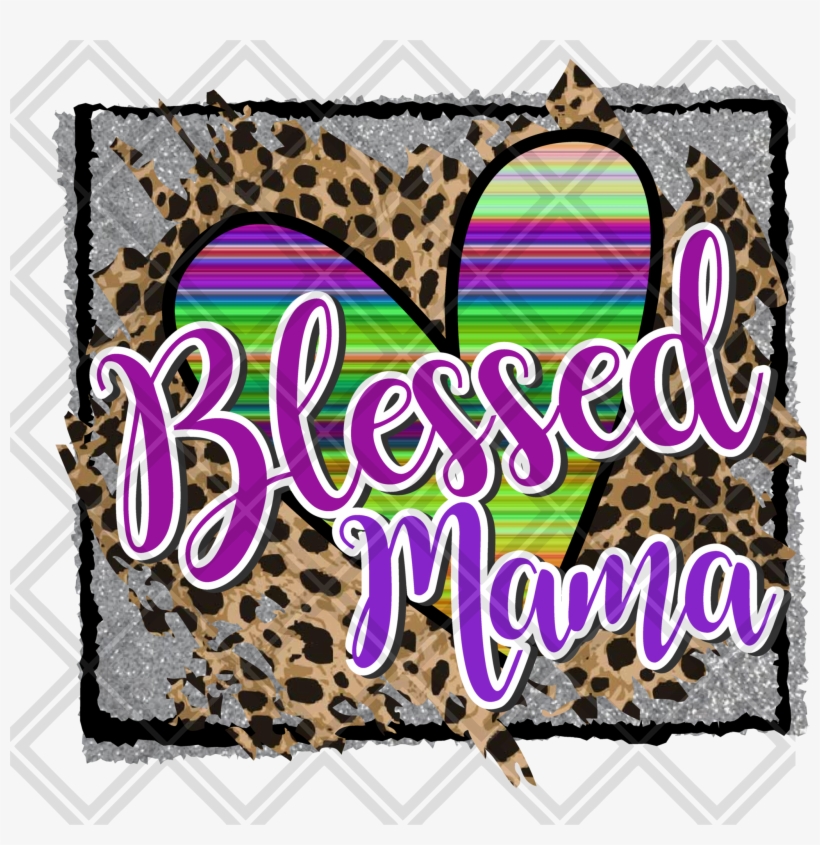 Blessed Mama Serape Heart Leopard Frame Htv Transfer, - Calligraphy ...