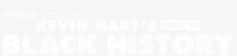 Kevin Hart's Guide To Black History - Poster - 1280x288 PNG Download ...