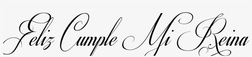 Feliz Cumpleaños Reina Feliz Cumple Mi Reina - Calligraphy - 1780x422 ...