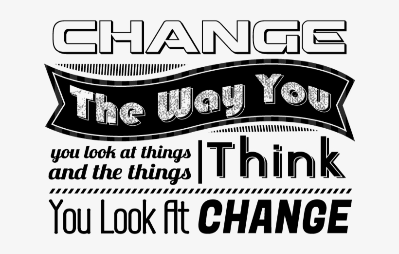 Quote Change Your Thought - Illustration - 709x499 PNG Download - PNGkit