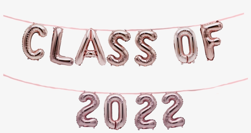 Download Transparent Class Of 2022 Balloon Banner Set Letters Numbers ...
