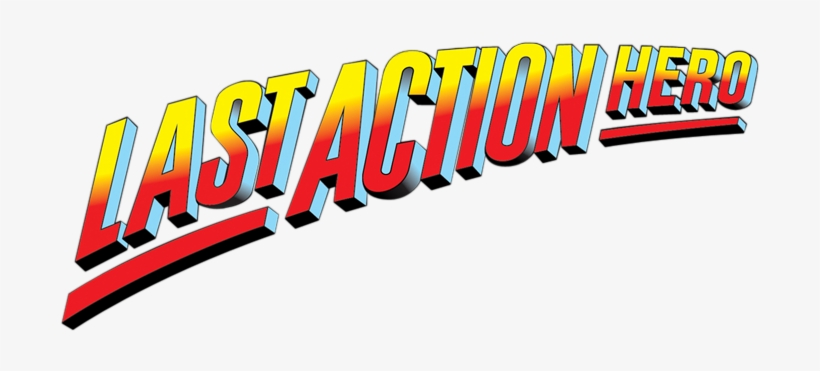 Last Action Hero Image - Last Action Hero Logo - 800x310 PNG Download ...