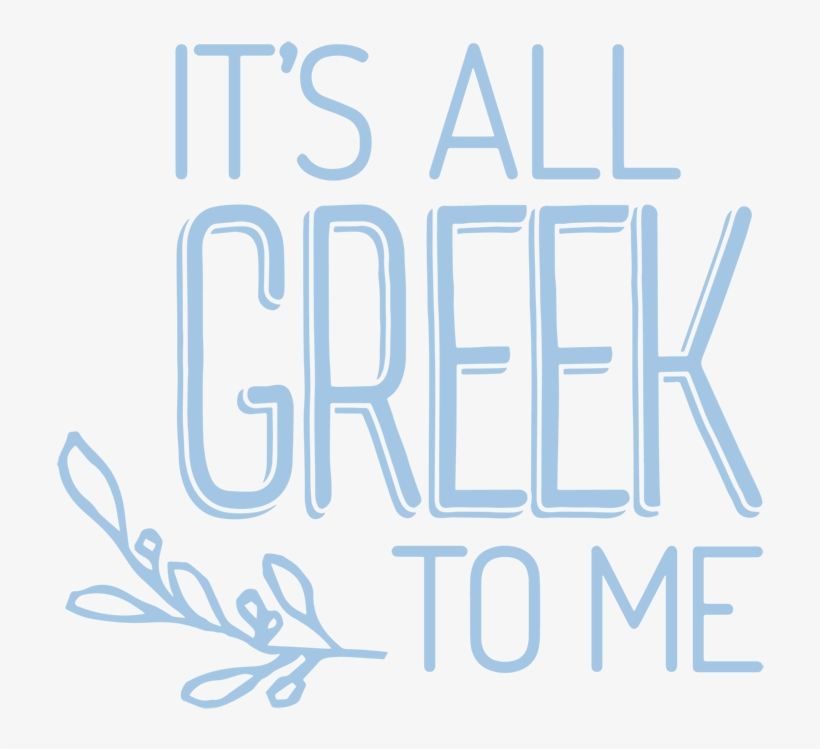 It's All Greek To Me Logo - 800x770 PNG Download - PNGkit