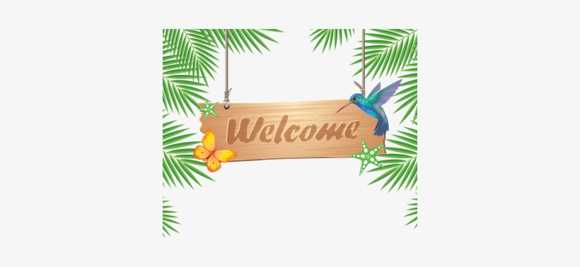 Welcome Wooden Hanging With Tropical Leaves, Welcome, - Welcome ...