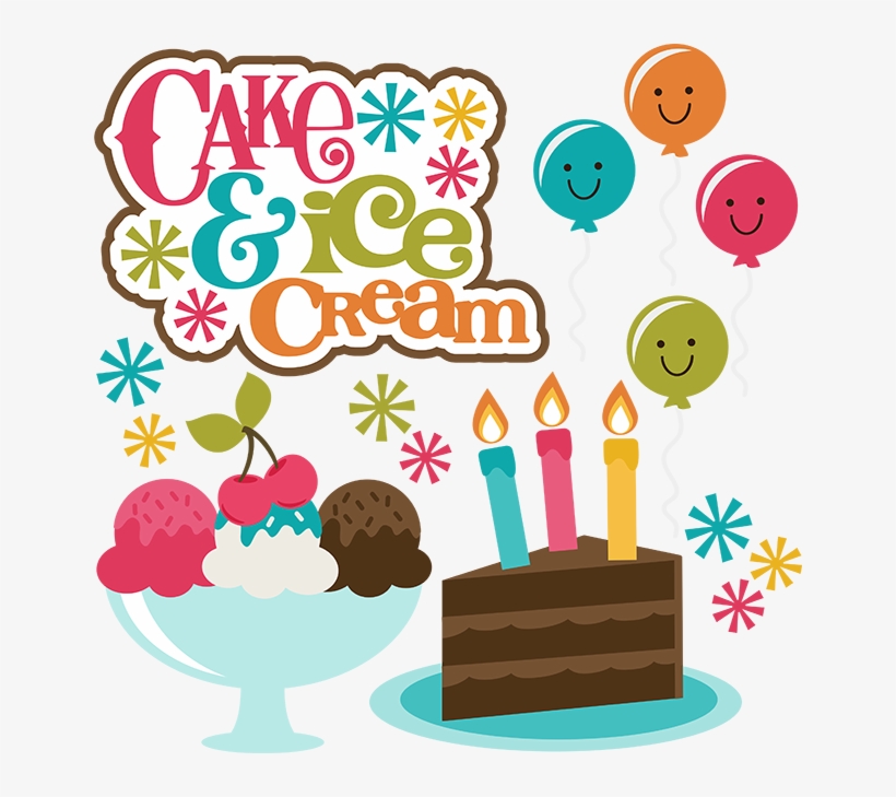 Happy Birthday Clipart Scrapbook - Birthday Cake And Ice Cream Clipart ...