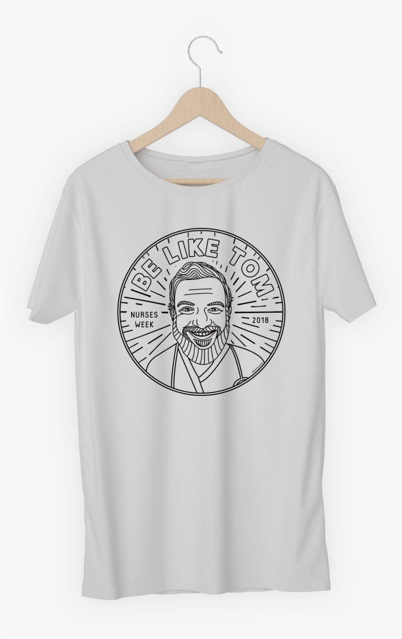 Be Like Tom T Shirt Design - Drawing - 5000x3750 PNG Download - PNGkit