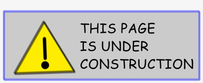 Main Menu - Page Under Construction Sign - 1024x643 PNG Download - PNGkit
