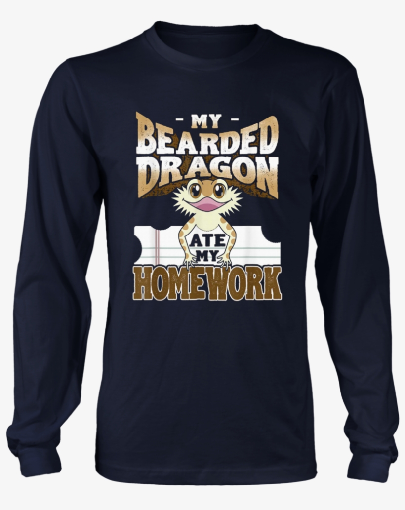 My Bearded Dragon Ate My Homework Shirt Cute Beardie - Sweatshirt ...