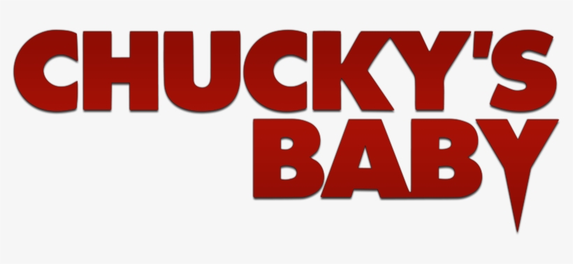 Chucky's Baby - Seed Of Chucky Logo - 800x310 PNG Download - PNGkit