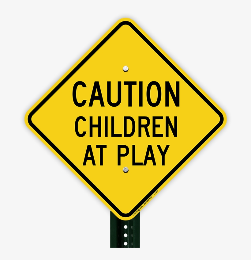 Caution Children At Play Aluminum Property Sign - Roadtrafficsigns Slow ...