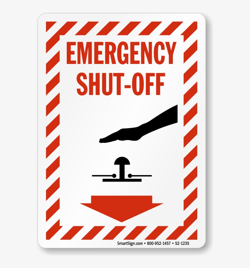 Fire And Emergency Sign - Emergency Shut Off Sign - 580x800 PNG ...