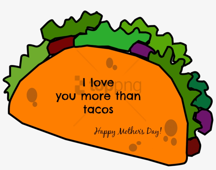 Free Png Hmd - Happy Mothers Day Tacos - 850x629 PNG Download - PNGkit