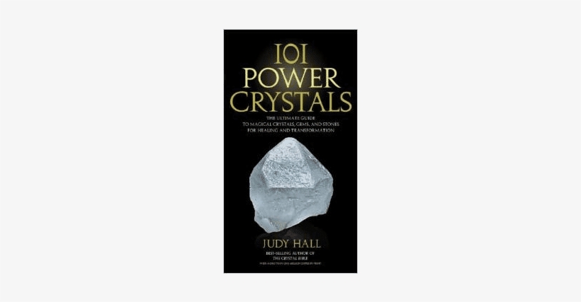 101 Power Crystals - 101 Power Crystals: The Ultimate Guide To Magical ...