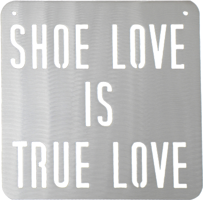 Download Shoe Love Is True Love Silver Metal Sign - Silver - Full Size ...