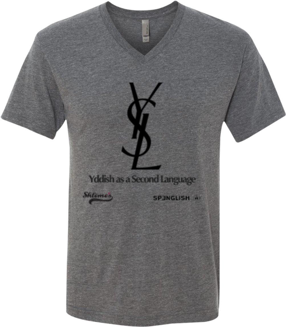 Download Ysl Yddish As A Second Language Unisex Next Level Men's - Lot ...