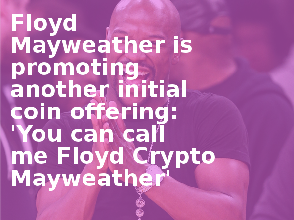 Download Floyd Mayweather Is Promoting Another Initial Coin - Larten ...