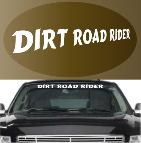 Download Dirt Road Rider Custom Windshield Banner Custom Car ...