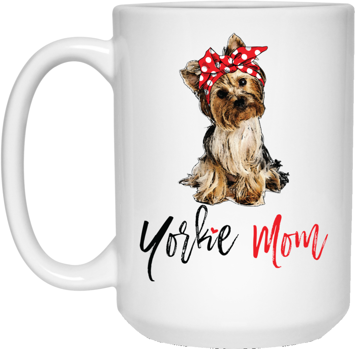 Download Yorkie Mom Coffee Mug Hello Grasshopper Png Yorkie - Yorkshire ...