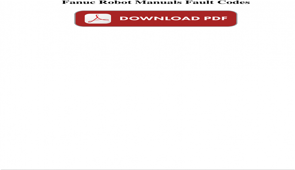 Download Fanuc Robot Manuals Fault Codes About Fanuc Servo Drive ...