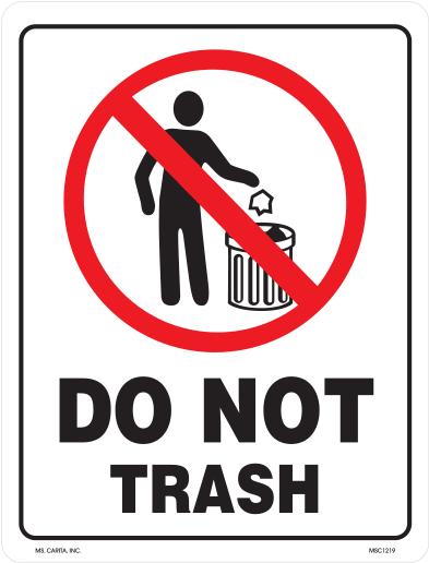 Download Do Not Trash Styrene Sign - Do Not Trash - Full Size PNG Image ...
